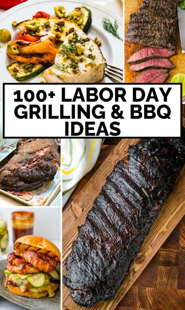 Grilling and BBQ Labor Day Food Ideas - Garlic & Zest