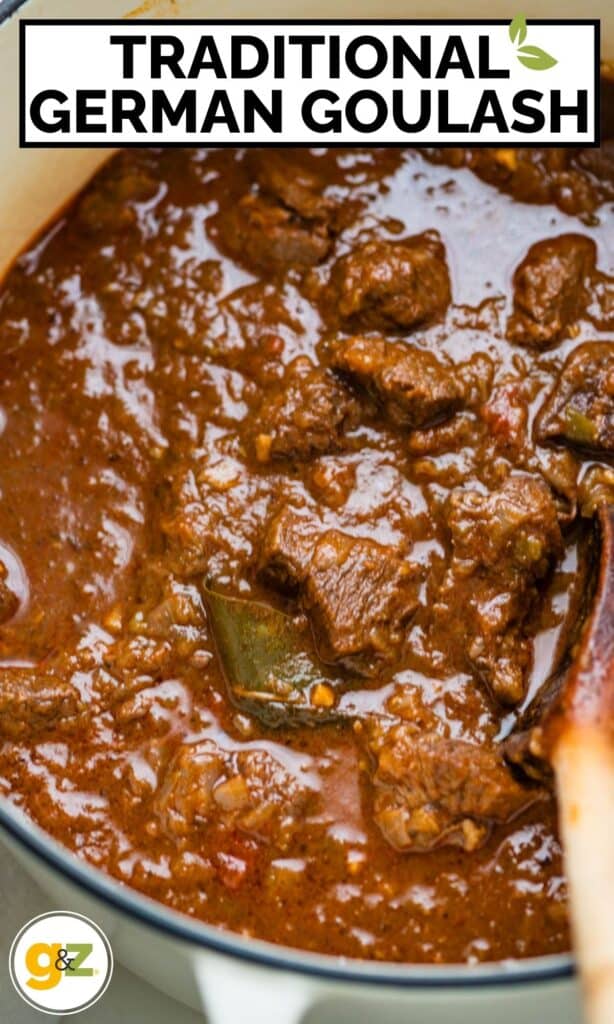 Rustic German Goulash - Garlic & Zest